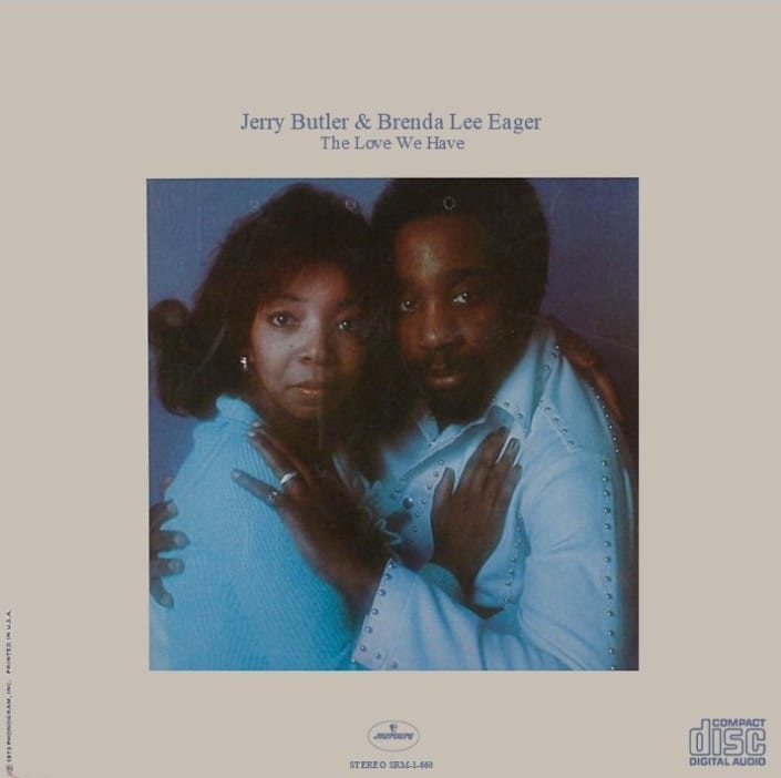 Jerry Butler & Brenda Lee Eager - The Love We Have / The Love We Had ...