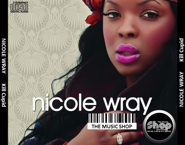 Nicole Wray - Kill Cupid (Unreleased Album) (EXPANDED EDITION) (2011) 3 ...